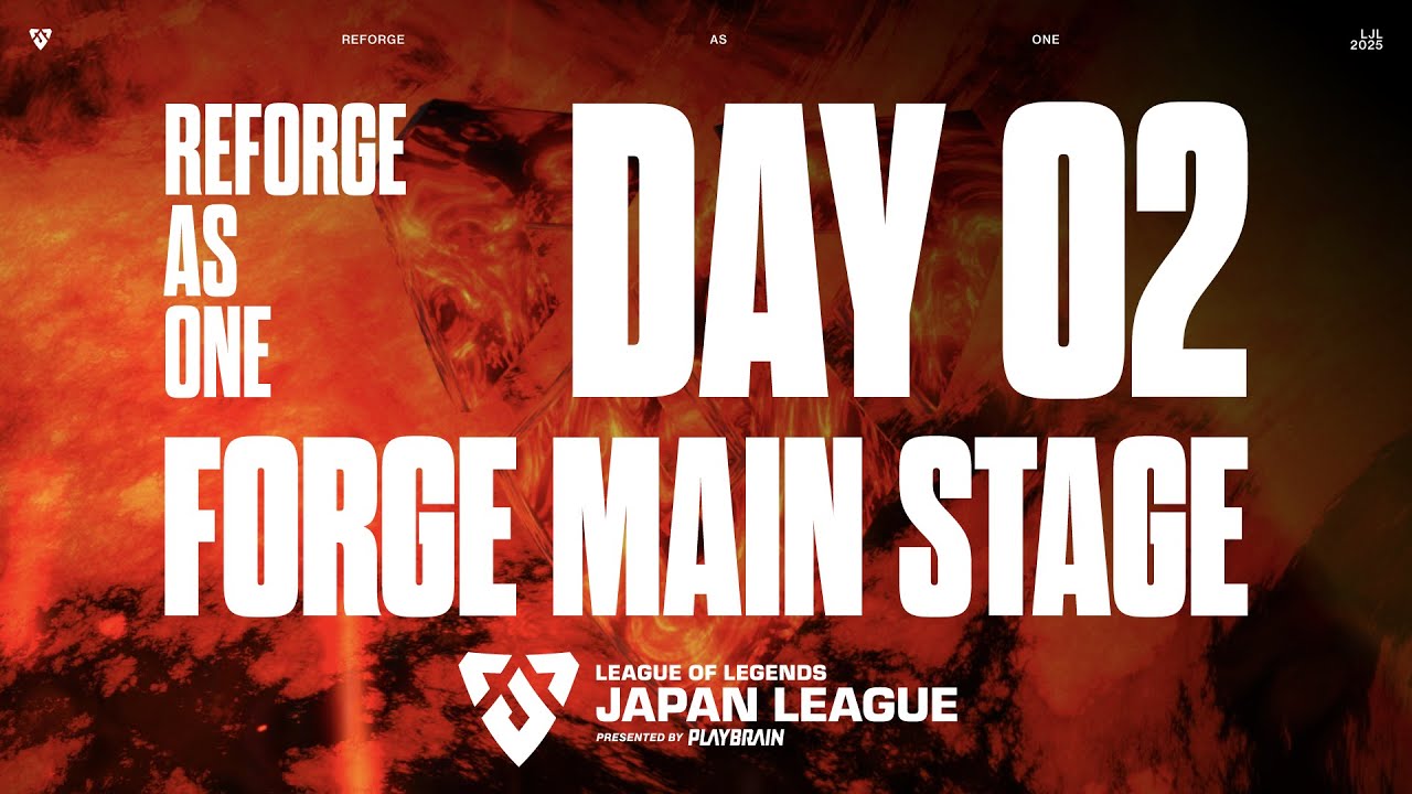 【LoL】「LJL 2025 FORGE MAIN STAGE」Day2試合結果まとめ - eスポーツニュースジャパン 「eスポ」